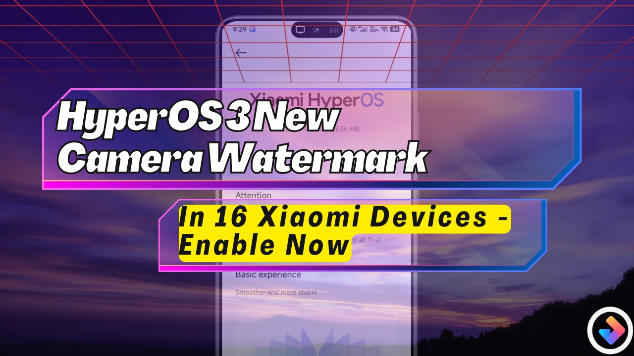 HyperOS 3 Adds Four New Leica Watermarks to 16 Xiaomi Phones - Full ...