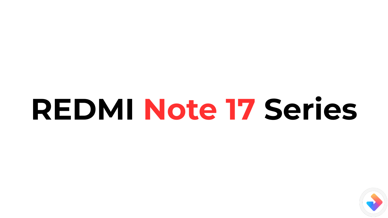 REDMI Note 17 Series Launching in July 2026: Everything You Need to ...